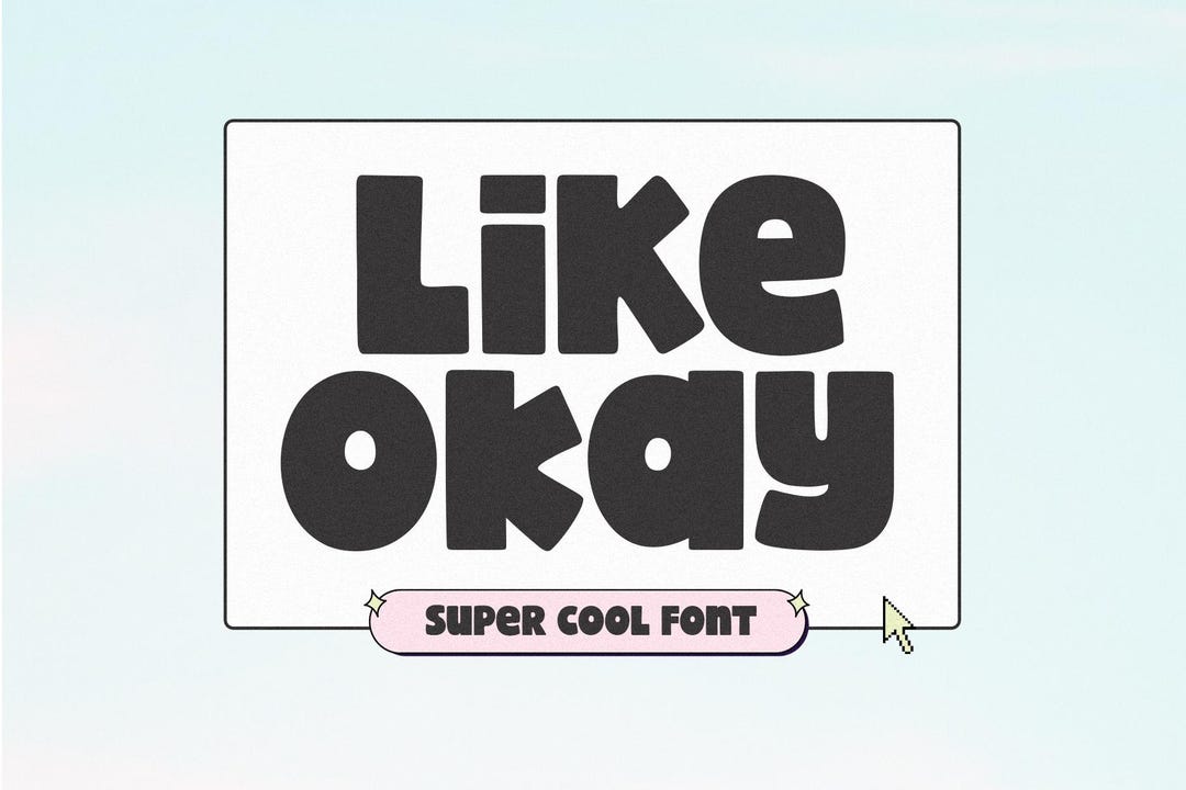 Like Okay Font - Bubbly Font, Cricut Fonts, Procreate Fonts, Canva ...