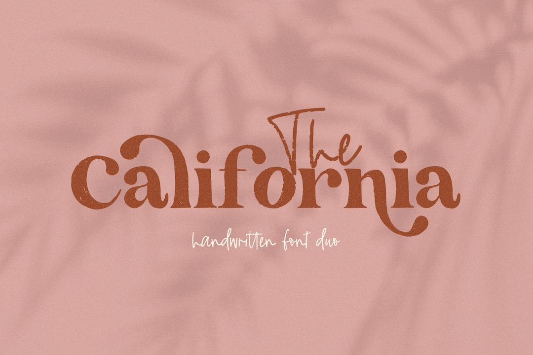 The California Font Duo - Hand-drawn Serif Font, Script Font, Modern ...