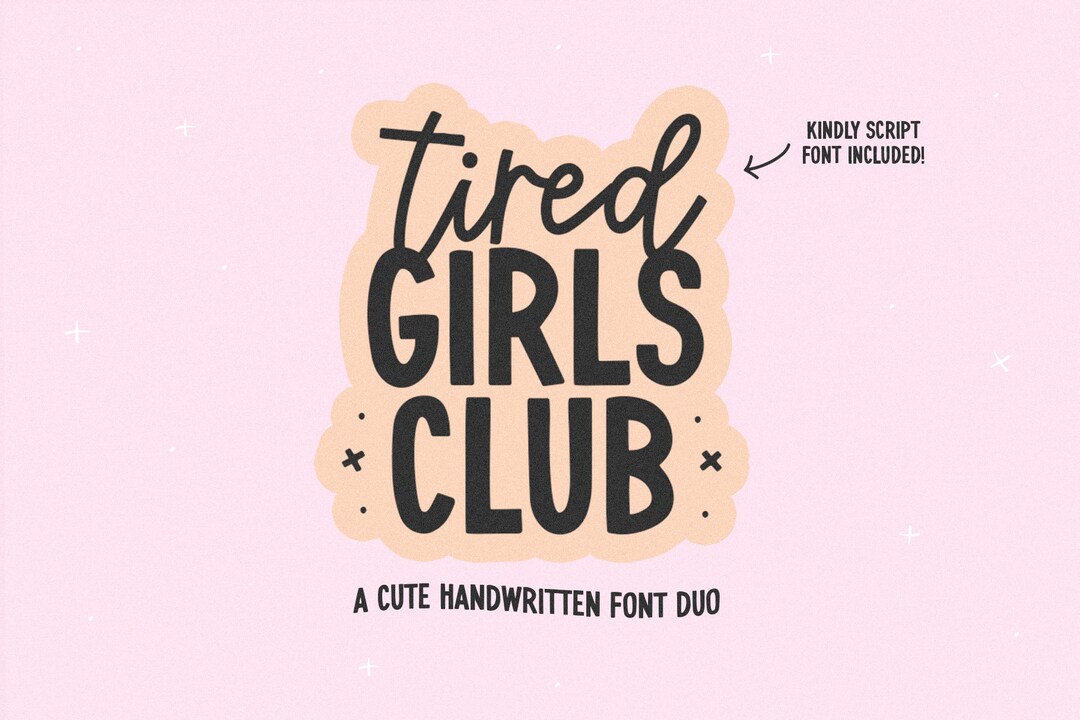 Tired Girls Club Font Duo - Cute Fonts, Cricut Fonts, Procreate Fonts ...