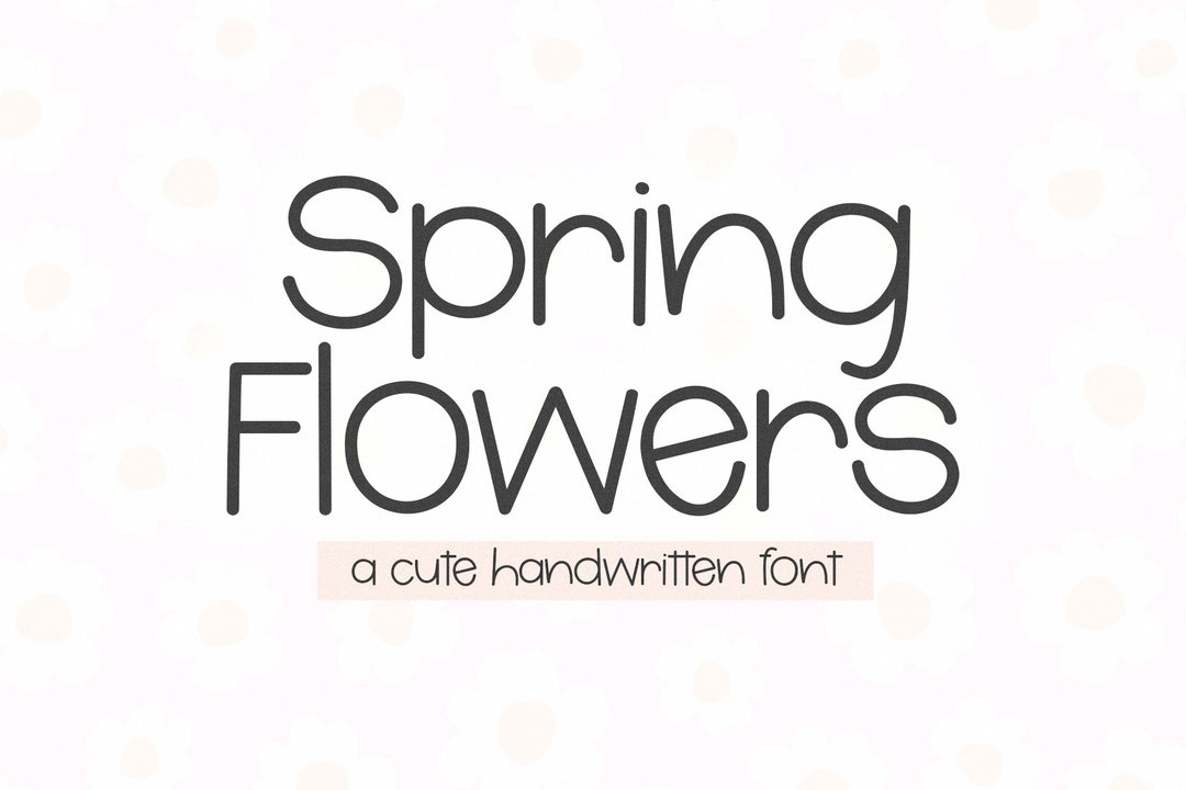 Spring Flowers Font - Cute Font, Cricut Font, Printed Font, Fonts for ...