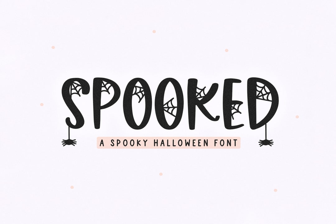 Spooked Font - Halloween Font, Spider Font, Cricut Font, Spooky Font ...