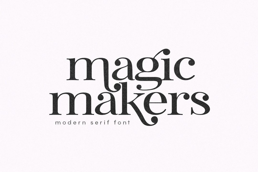 Magic Makers Font - Serif Font, Modern Font, Boho Font, Branding Font ...