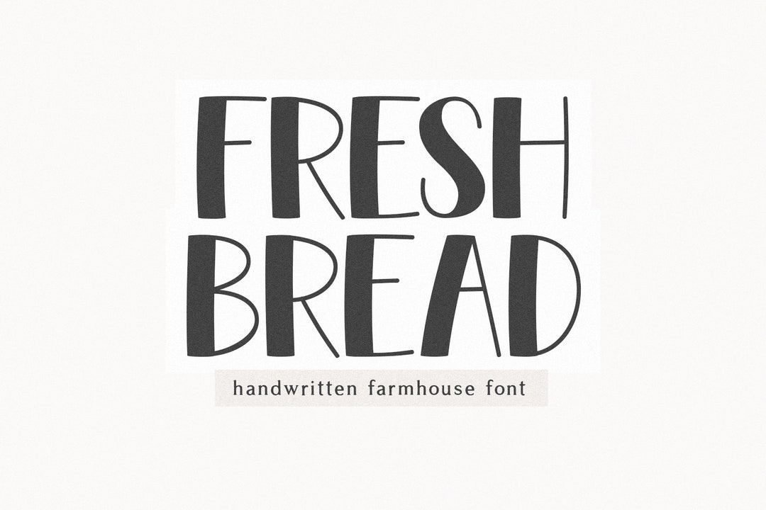 Fresh Bread Font - Farmhouse Font, Handwritten Font, Cricut Fonts ...