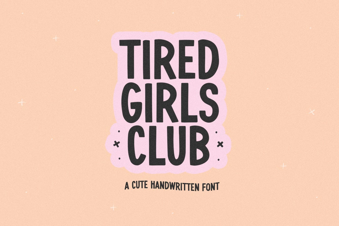 Tired Girls Club Font - Cute Font, Banner Fonts, Cricut Fonts, Tall ...