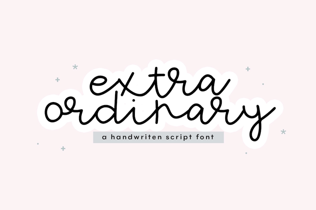Extraordinary Font - Handwritten Script Font, Cricut Fonts, Procreate ...