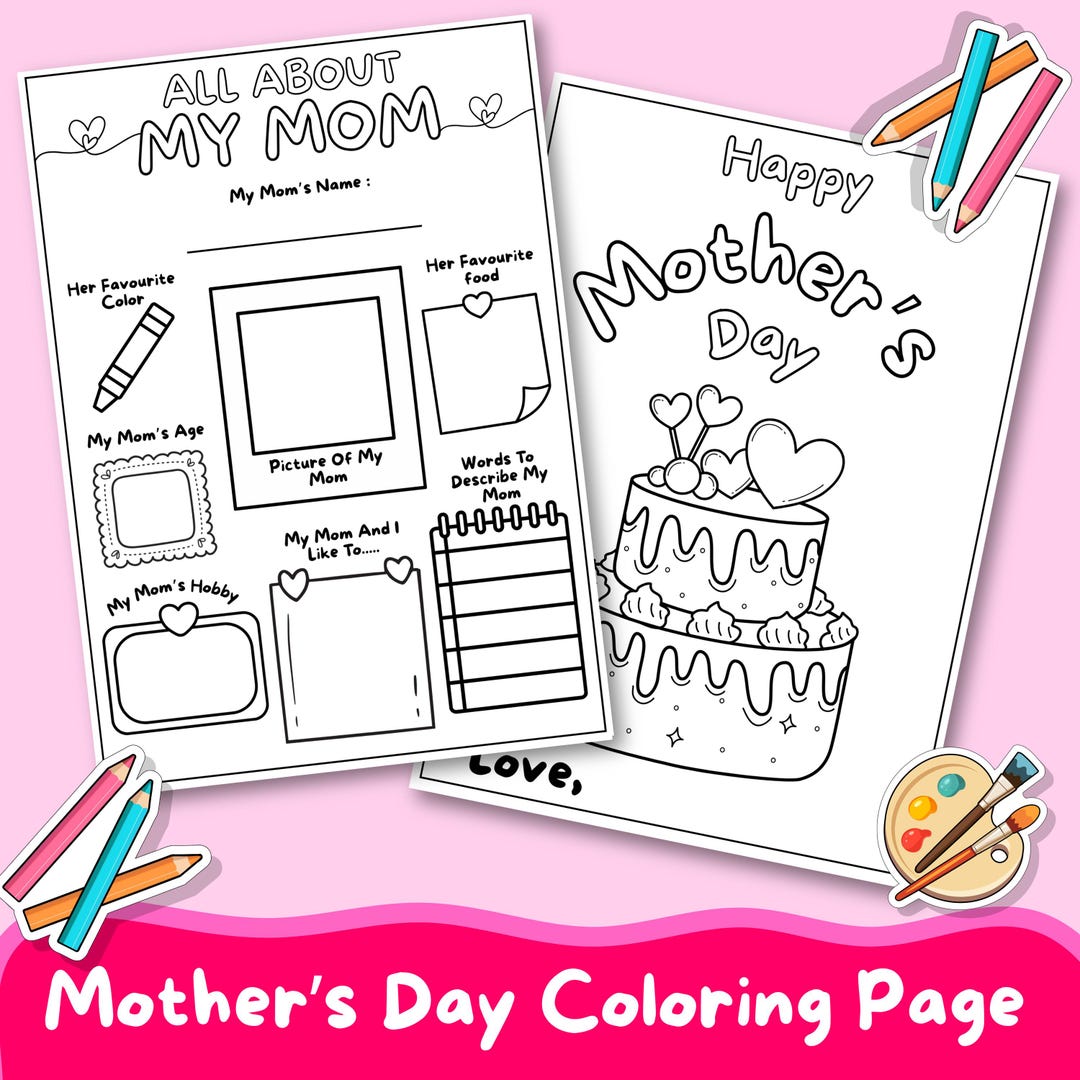 All About My Mom - Mother's Day Coloring Page - Fill in the Blank ...