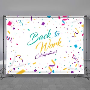 Back to Work Celebration Backdrop, Colorful Confetti, Back to Business ...