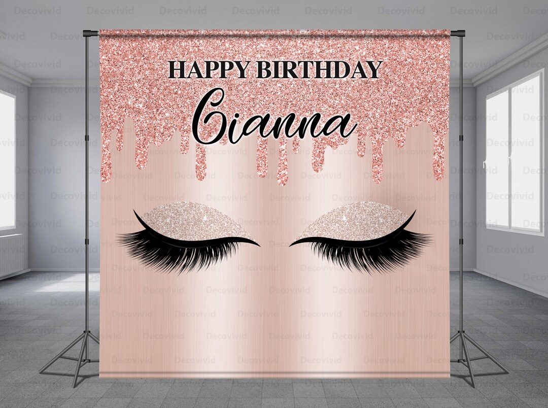 Eyelash Birthday Backdrop, Glitter Drip, Rose Gold Background, Sparkle ...