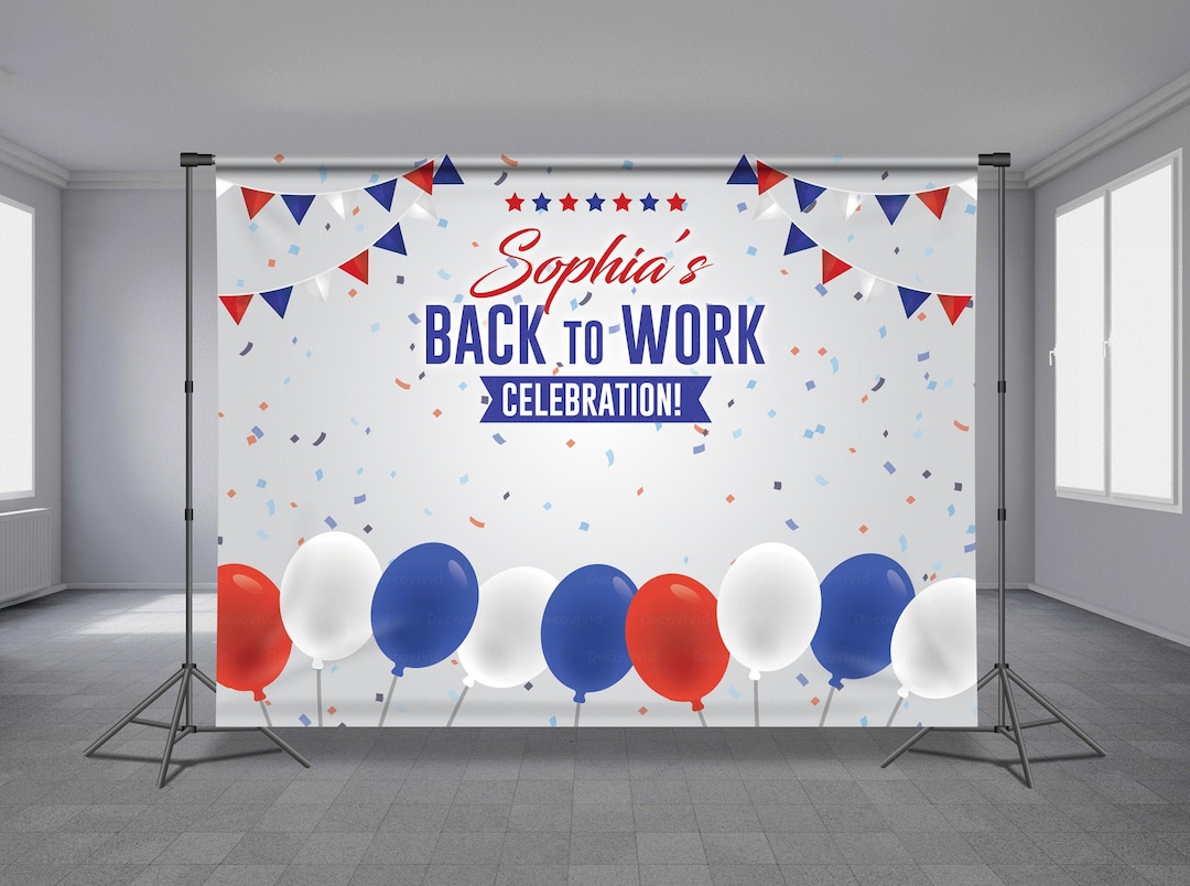 America Back to Work Celebration Backdrop, Back to Business, Balloons ...