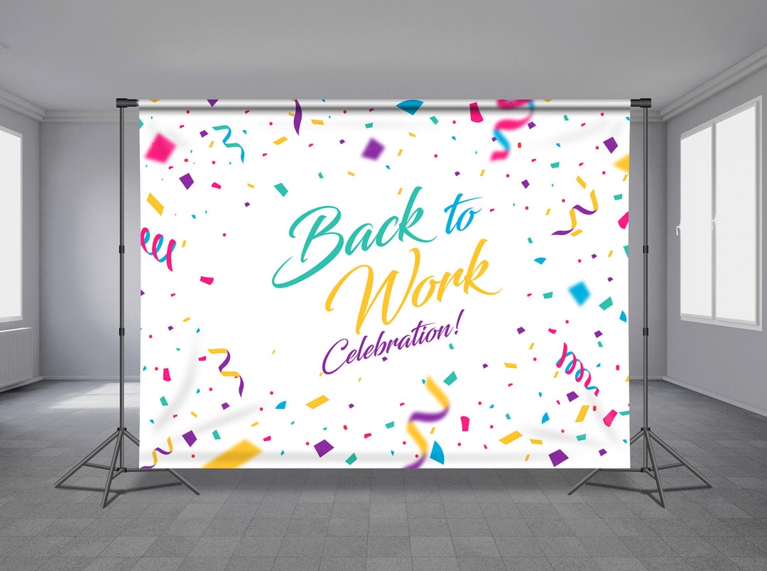 Back to Work Celebration Backdrop, Colorful Confetti, Back to Business ...