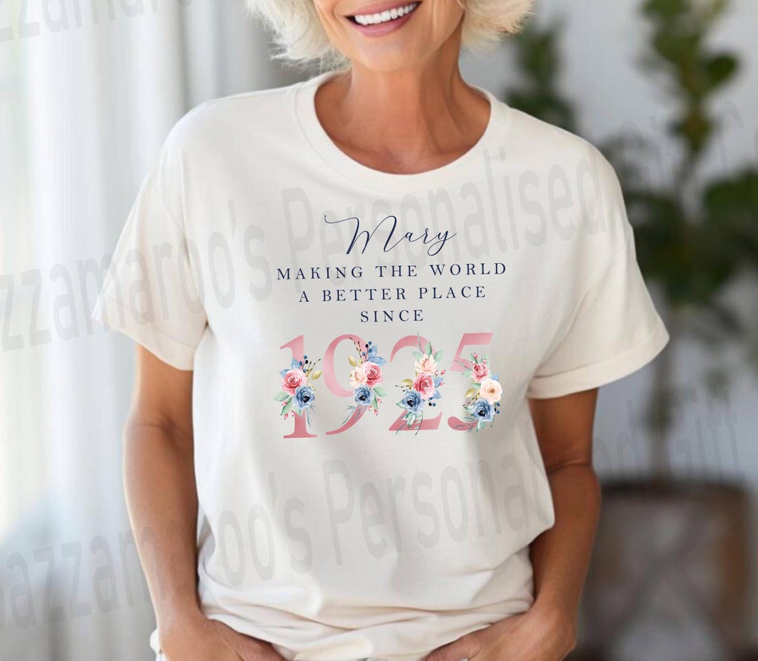 100th Birthday T Shirt | Making the World a Better Place Since 1926 ...