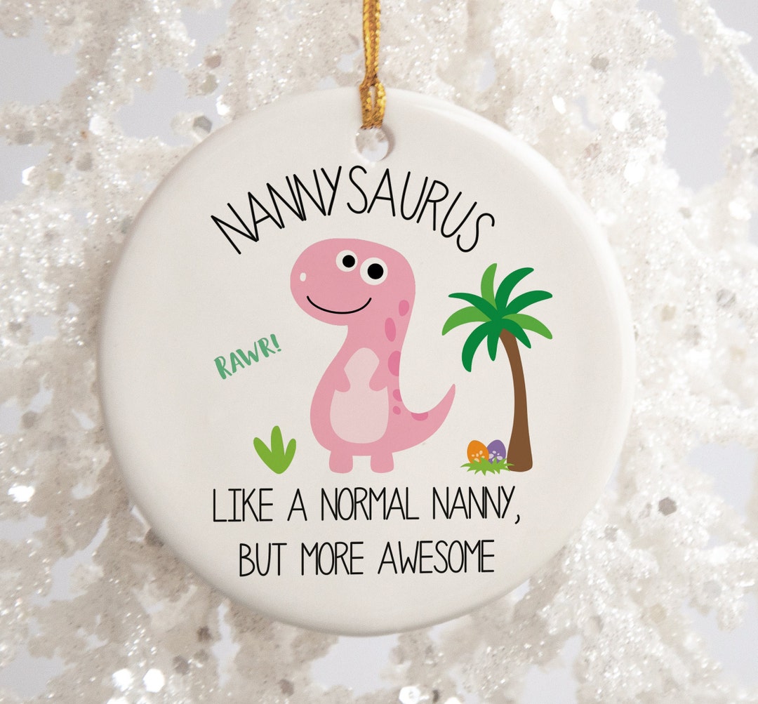 Nannysaurus Ceramic Bauble | Funny Nanny Christmas Ornament - Etsy