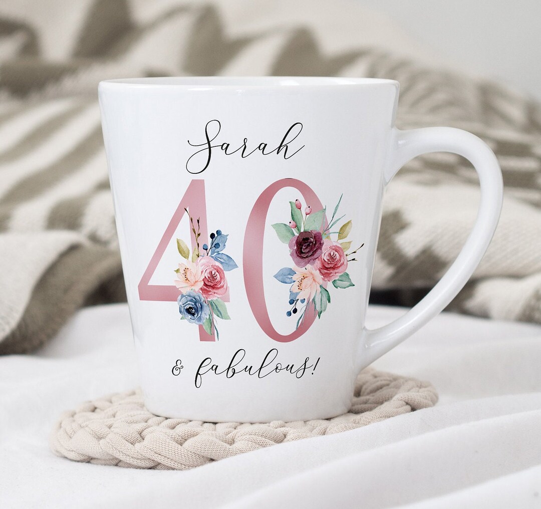 40th Birthday Latte Mug | 40 and Fabulous | Happy 40th Birthday | 40s ...
