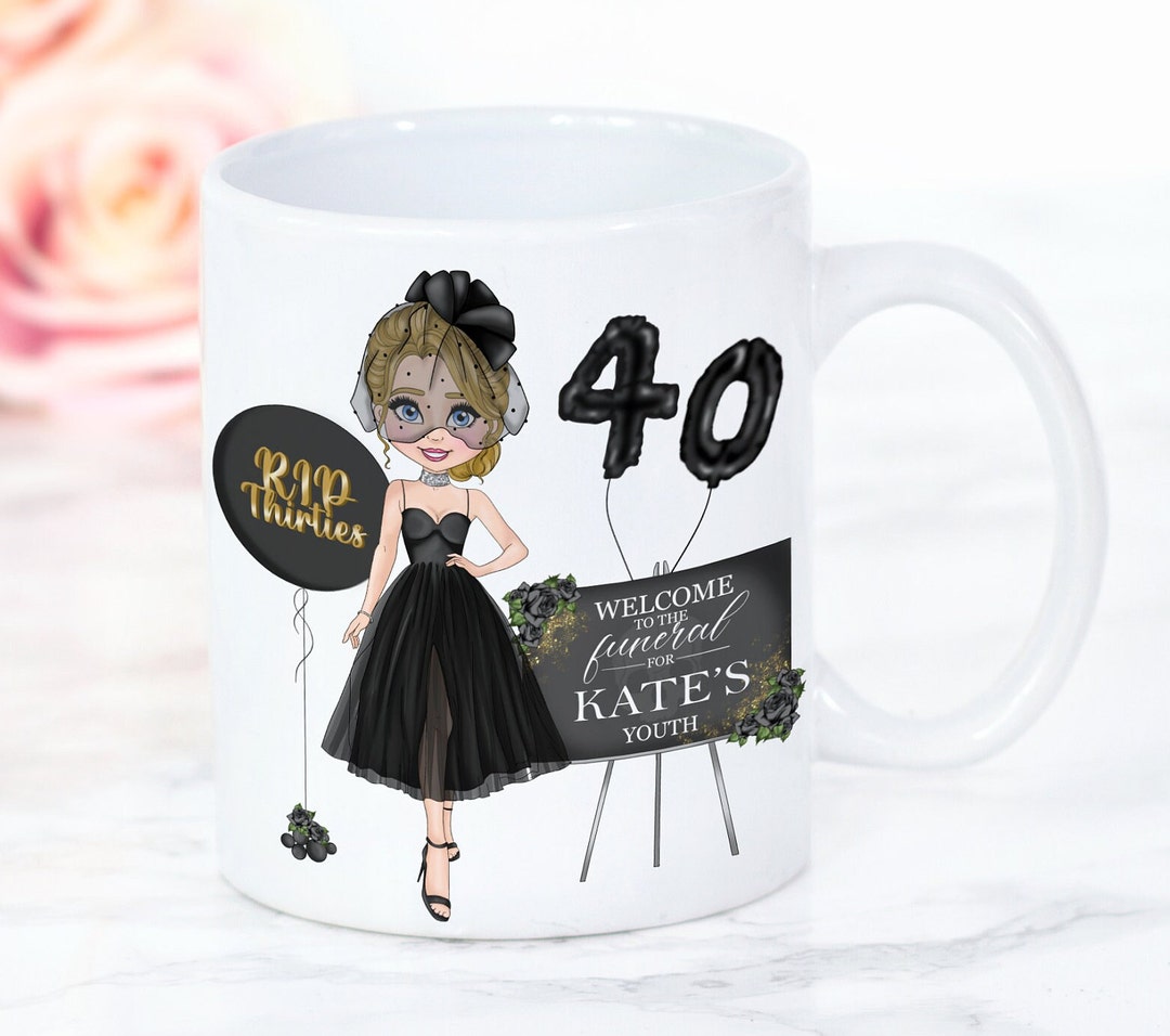 40th Birthday Mug Funeral for My Youth RIP 30s Dark Humour Happy 40th ...