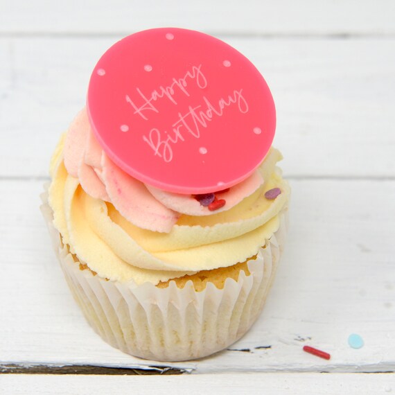Cupcake Topper Cupcake Disc Acrylic Disc Happy Birthday - Etsy