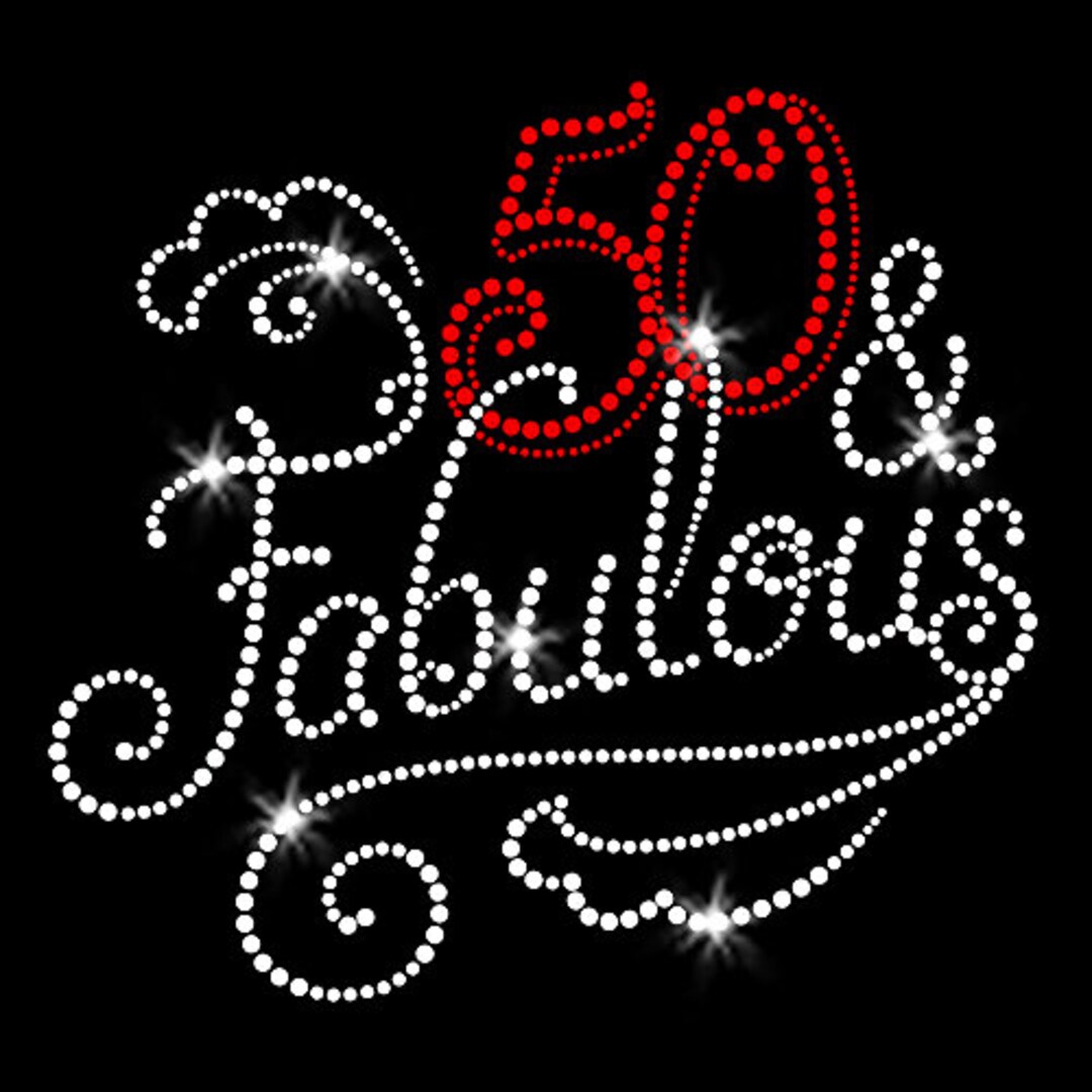 50 and Fabulous Sparkly Iron-on Rhinestone Transfer Fifty - Etsy