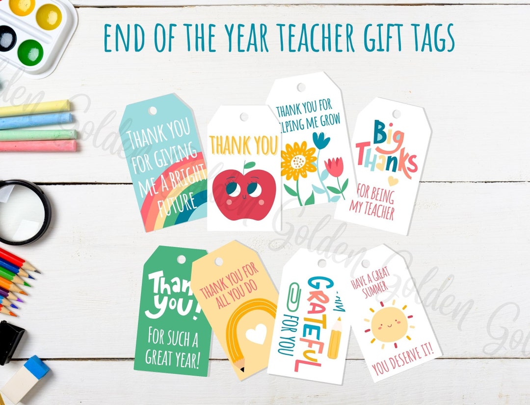 Teacher Appreciation Gift Tags: Printable End of Year Thank You ...