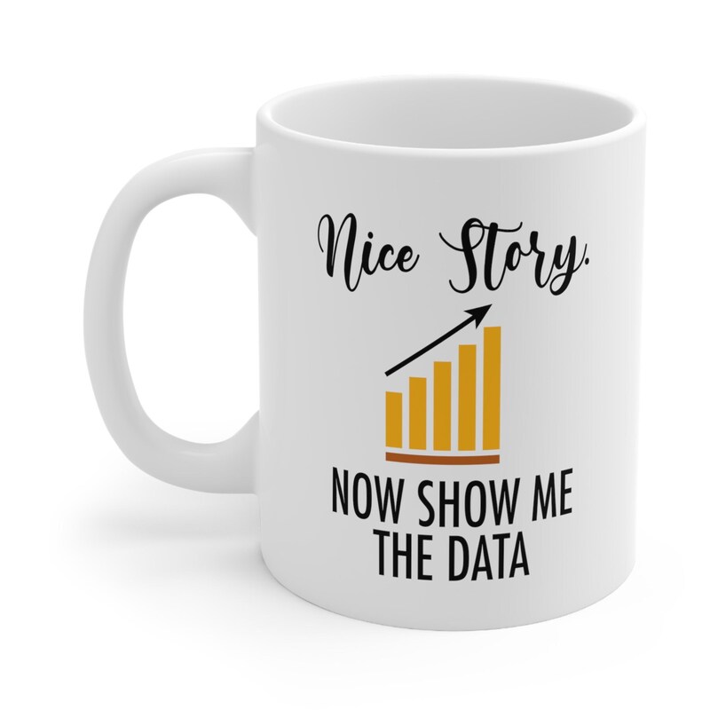 Show Me the Data Mug - Etsy