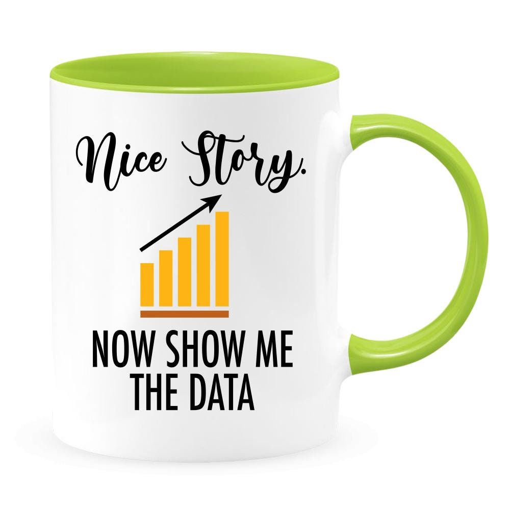 Nice Story Now Show Me the Data Data Analyst Mug Data | Etsy