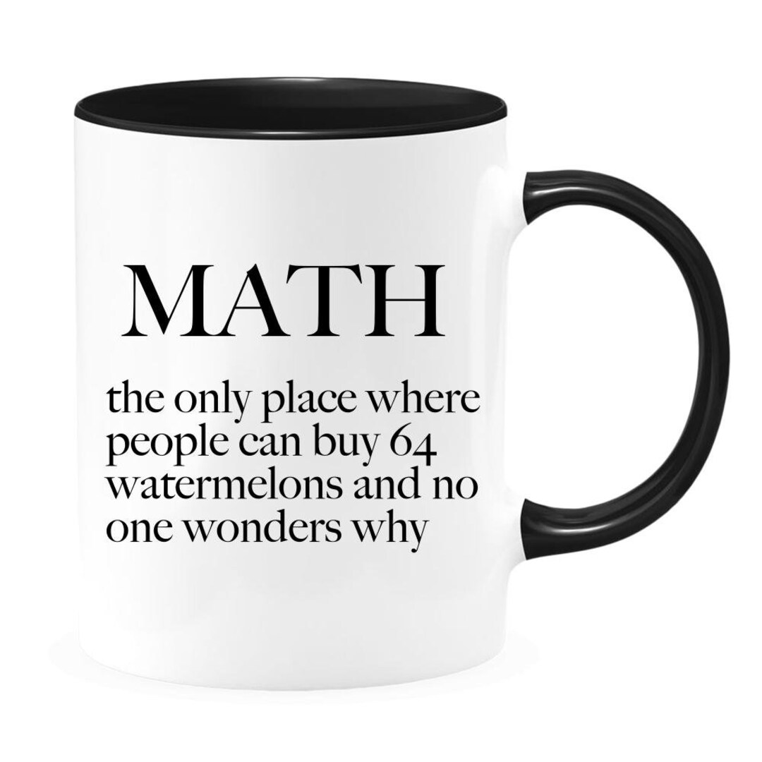 Funny Math Mug, Mathematician Mug, Mathematician Gift, Math Teacher Mug ...
