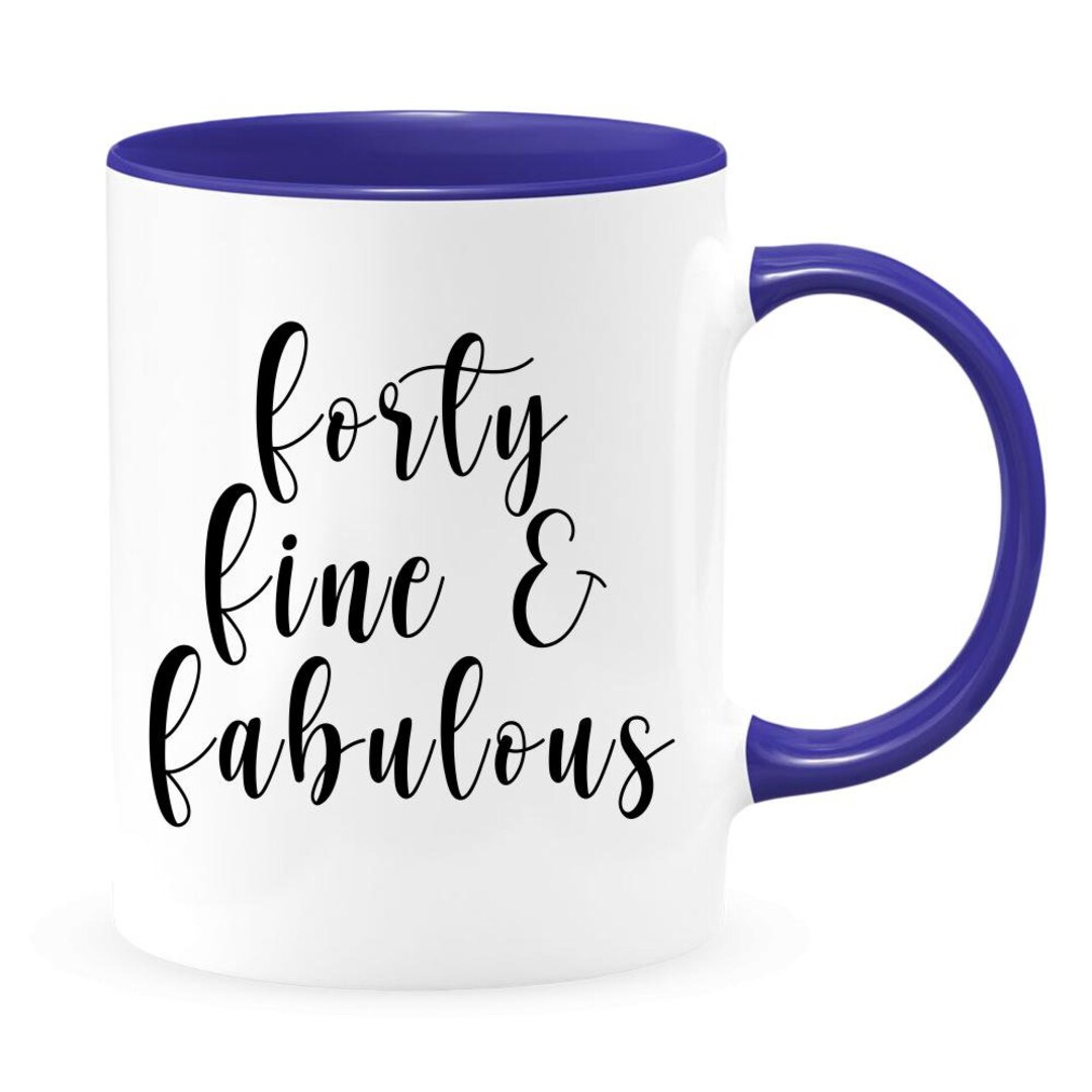 40th Birthday Mug, 40th Birthday Mug Women, Funny 40th Birthday Mug, My ...