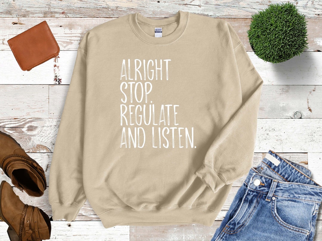 Stop Regulate and Listen, Funny Counselor Sweatshirt, Counselor ...