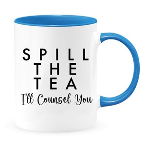 Spill the Tea I'll Counsel You, School Counselor Mug, School Counselor ...
