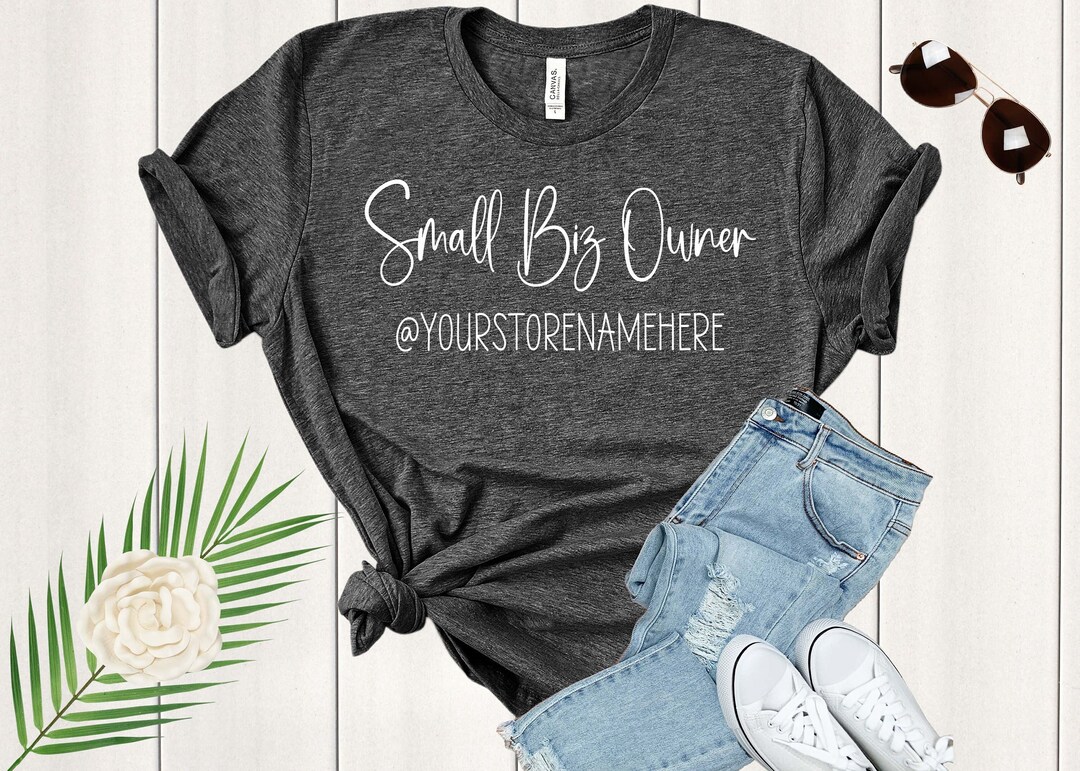 Small Business Owner Shirt, Small Business Owner Gift, Small Business ...