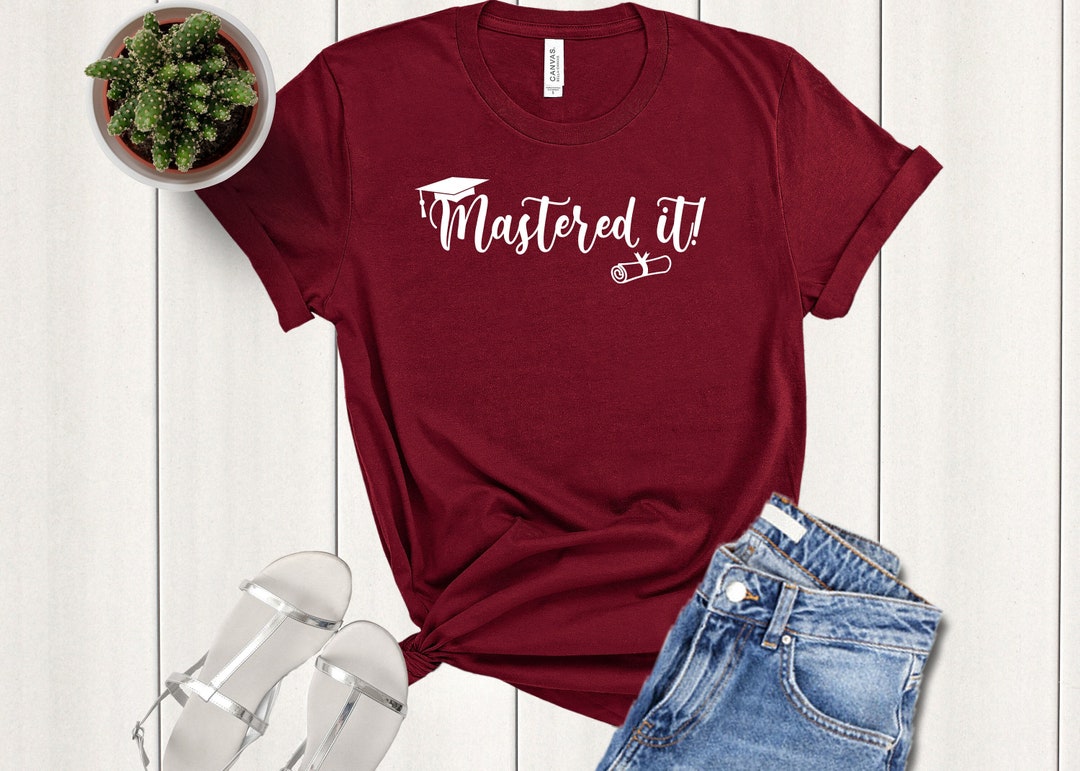 Mastered It Shirt, Masters Degree Shirt, MBA Shirt, Gift for MBA ...