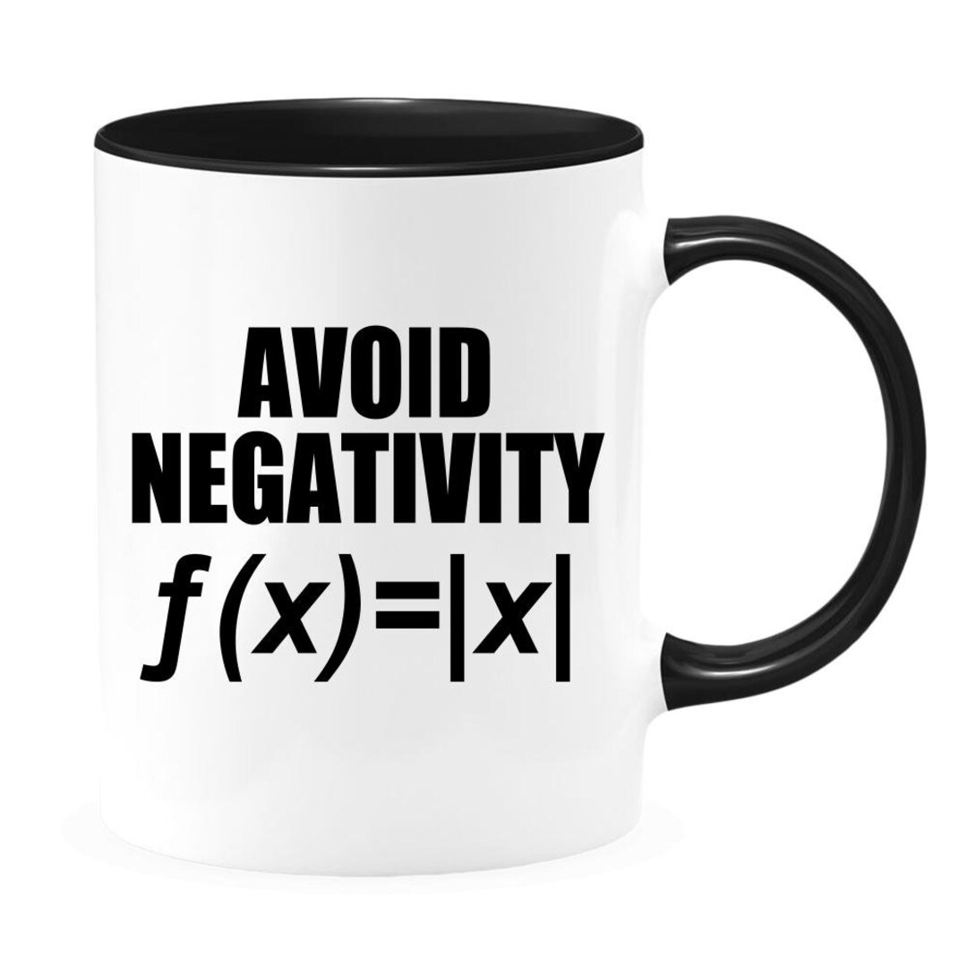 Avoid Negativity Math Puns Mathematics Mug Mathematics Gift ...