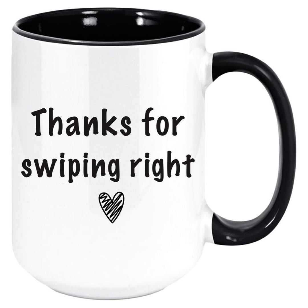 Thanks for Swiping Right, Swipe Right Mug, Anniversary Gift for Husband ...
