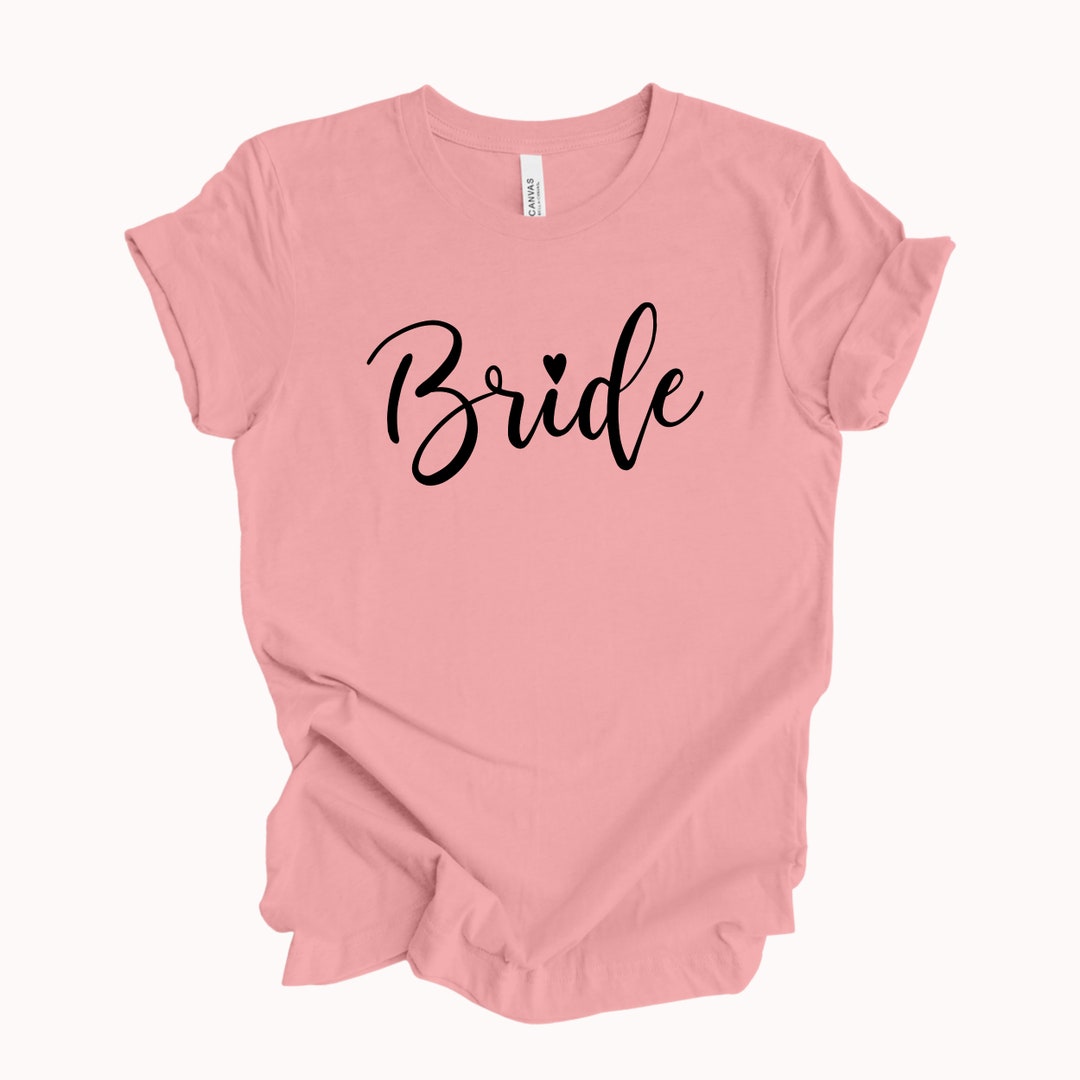 Bride Tshirt,bride to Be Shirt,bride Shirt,bride Tee,bride Gift Ideas ...