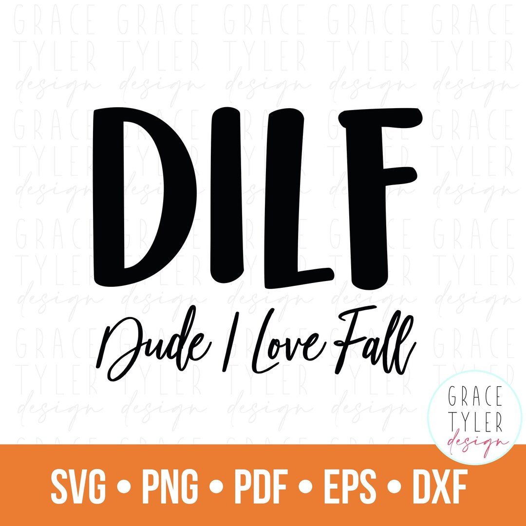 DILF Dude I Love Fall SVG Funny PNG Funny Shirt Fall Shirt - Etsy