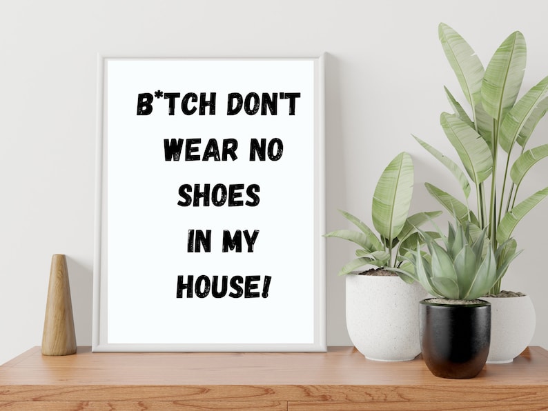 Shoe Sign Printable Set, 8x10 Print Set, No Shoes Signs, Sassy, Funny ...