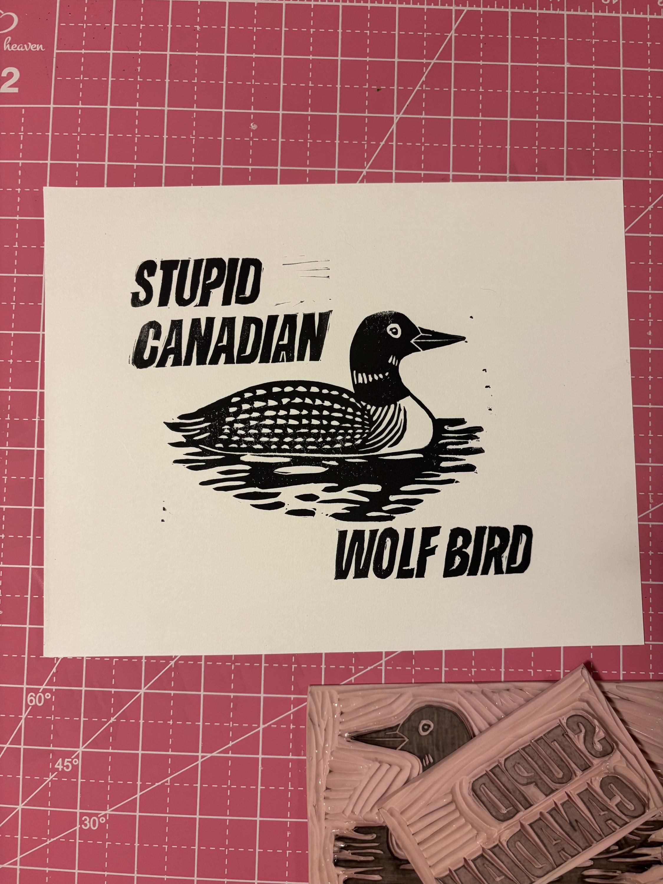 Stupid Canadian Wolf Bird Loon With Quote Linocut Print | Heated Hockey ...
