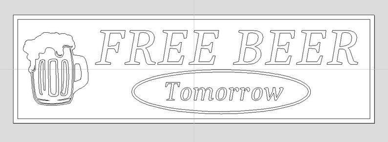 CNC, Laser, and Printable Digital Download - Free Beer Tomorrow - Sign ...