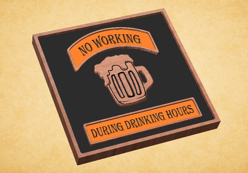 CNC, Laser, and Printable Digital Download - No Working During Drinking ...