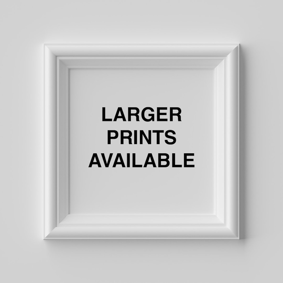 Larger Prints Available - Etsy