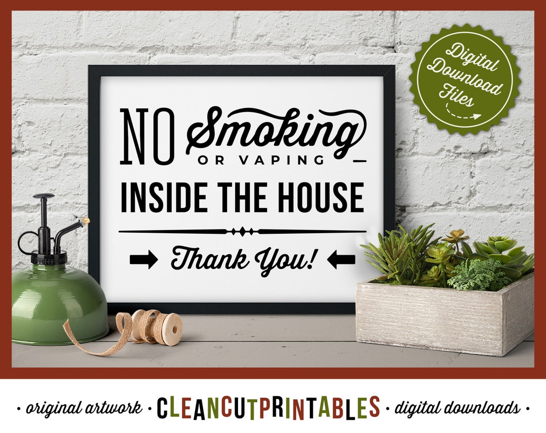 No Smoking or Vaping Inside the House - Retro/vintage Rustic House ...