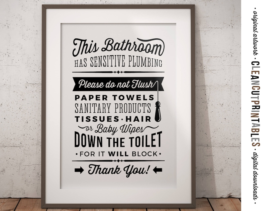 Bathroom Sign Sensitive Plumbing Toilet Will Block - Do Not Flush ...