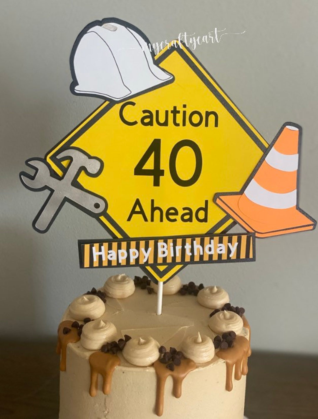 Caution Ahead • Birthday • Cake Topper • Happy Birthday • Construction ...