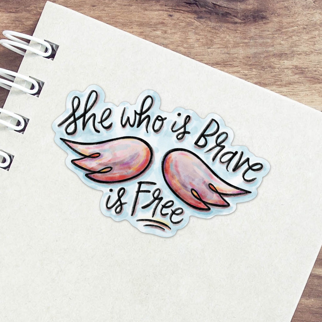 She Who is Brave is Free Sticker / Encouragement Gift / Quote Water ...