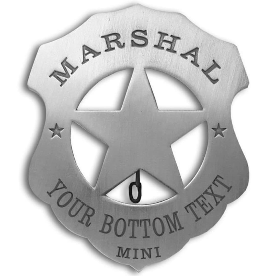 Custom Made "old WEST Styled "marshal Badge", Engraved With Your ...
