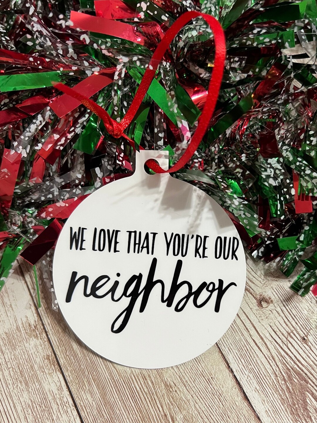 We Love That You’re Our Neighbor Christmas Ornament, Customizable ...