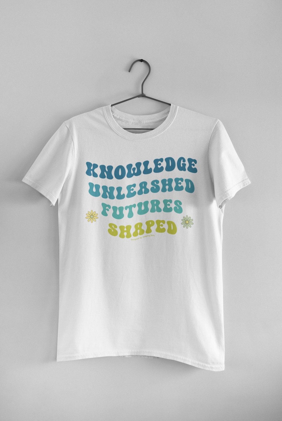Knowledge Unleashed Futures Shaped First Day of School Shirt, Inspirational Teacher Apparel ...