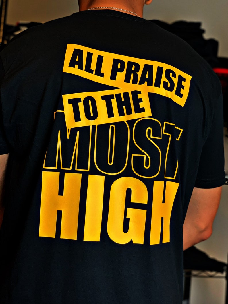 All Praise to the Most High Premium Black Tee - Etsy