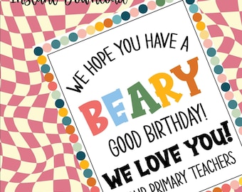Hope You Had a BEARY Good Birthday - Primary Printable - Etsy