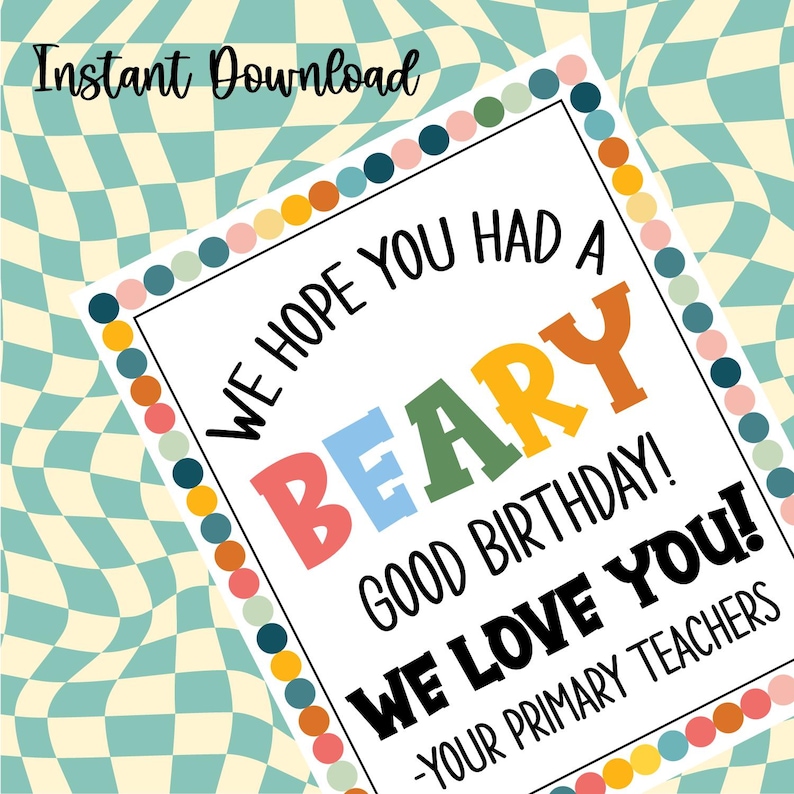 Hope You Had a BEARY Good Birthday - Primary Printable - Etsy