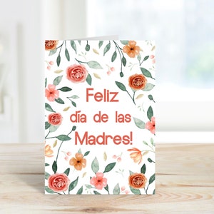 Spanish Happy Mother's Day, Feliz Día De Las Madres Printable Card, Dia ...