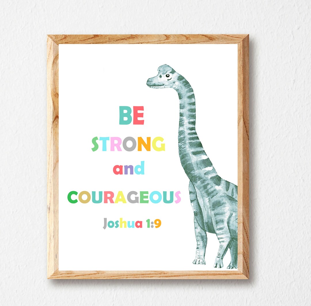 Be Strong and Courageous, Joshua 1:9, Printable, Be Strong and ...